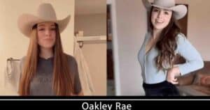Oakley Rae (Social Media Star) – Bio, Net Worth, Career, Age, Height ...
